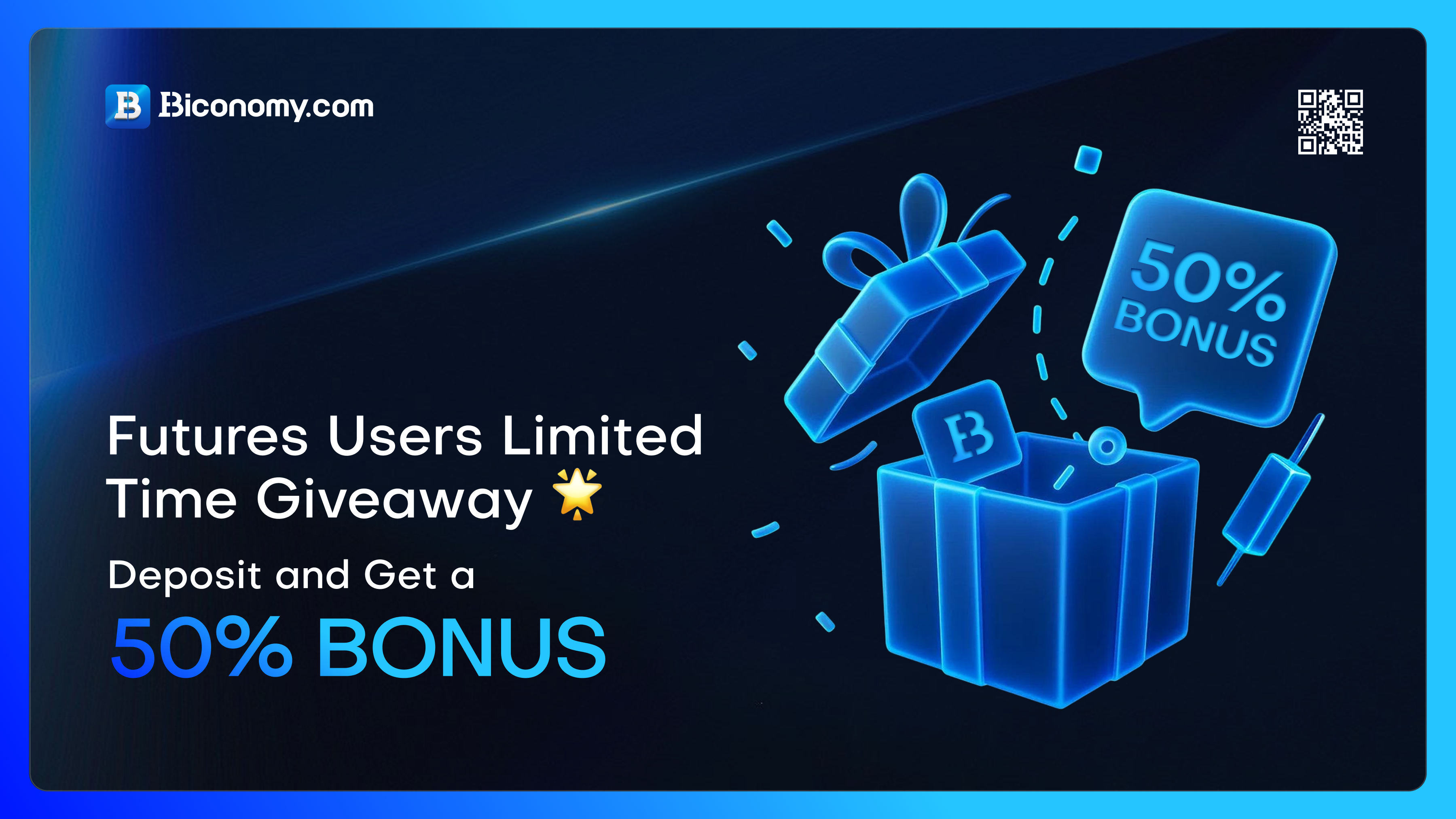 Futures Users Limited Time Giveaway – Deposit and Get a 50% Bonus! 🎉🎉🎉 ...