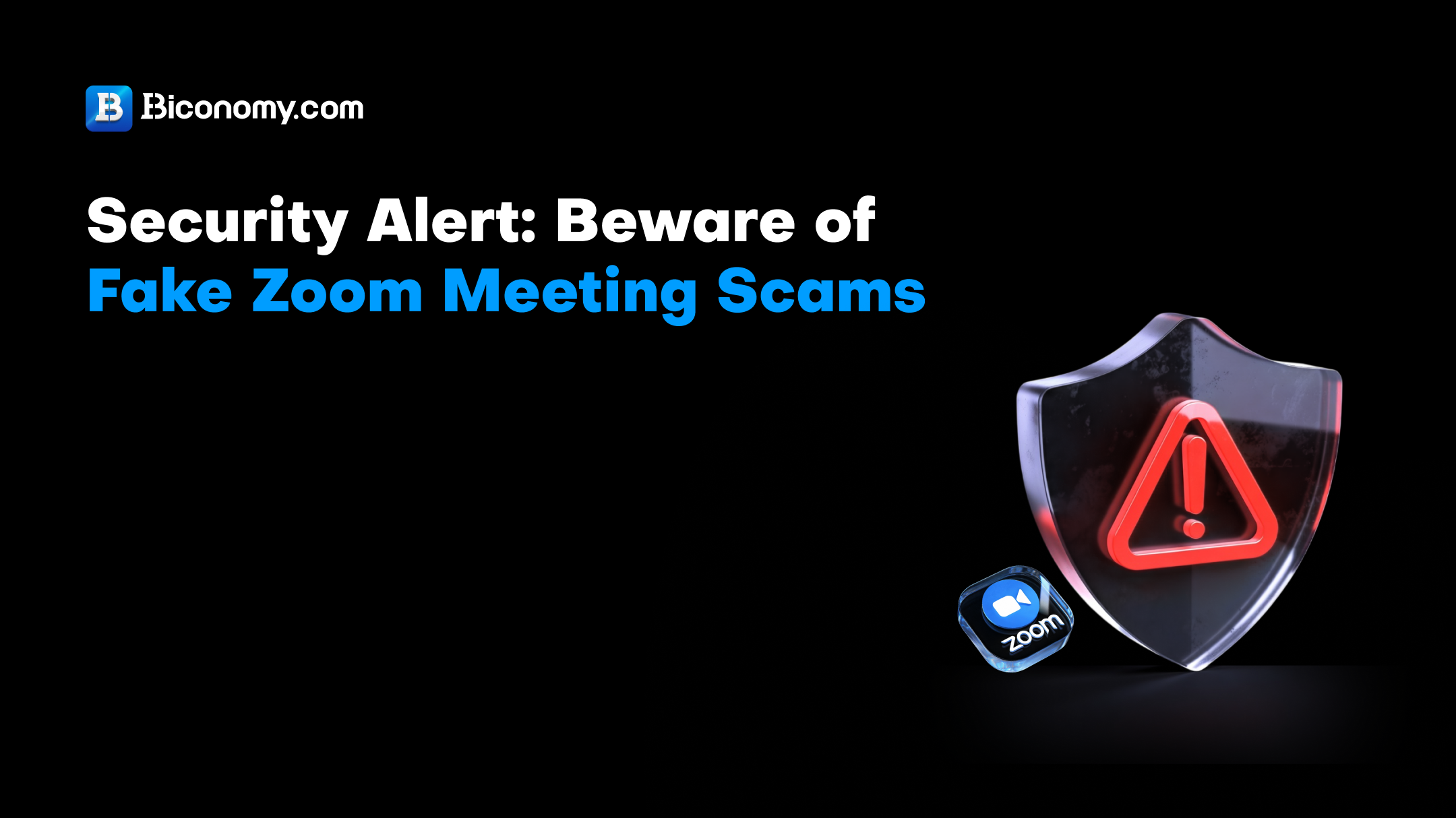 Security Alert: Beware of Fake Zoom Meeting Scams – Biconomy | Support ...
